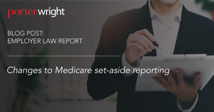 Changes to Medicare set-aside reporting | Employer Law Report