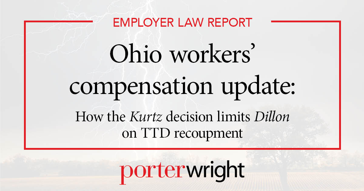Ohio workers’ compensation update: How the Kurtz decision limits Dillon ...